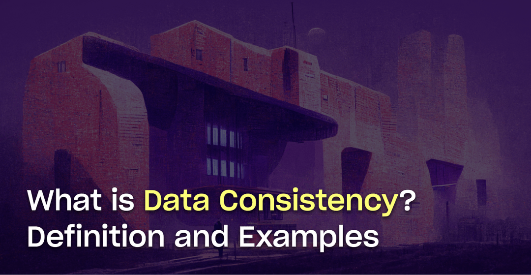What is Data Consistency? Definition and Examples What is Data Consistency? Definition and Examples